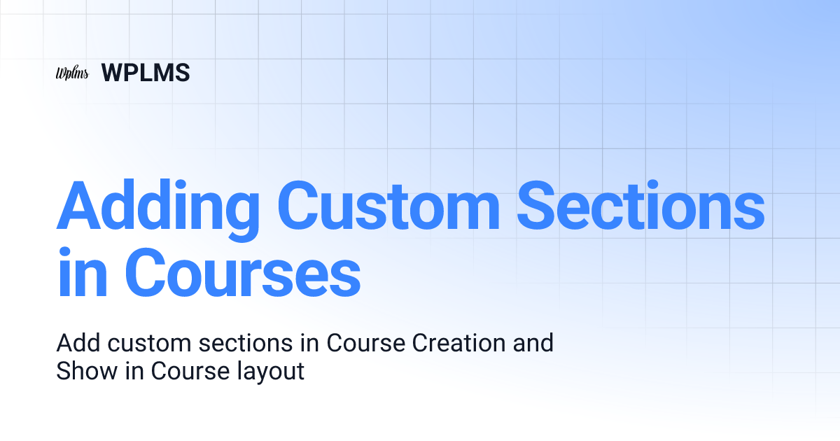 Adding Custom Sections in Courses | WPLMS