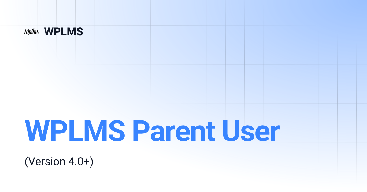 WPLMS Parent User | WPLMS